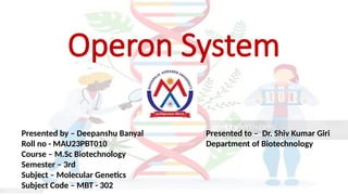 Operon System with oveview of lac operon, trp operon, ara operon | PPT