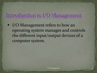 I/O Management | PPT