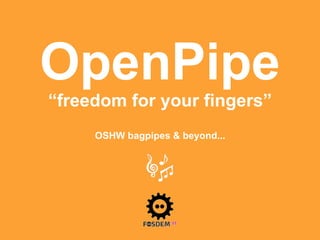 OpenPipe at FOSDEM 2013 | PPT
