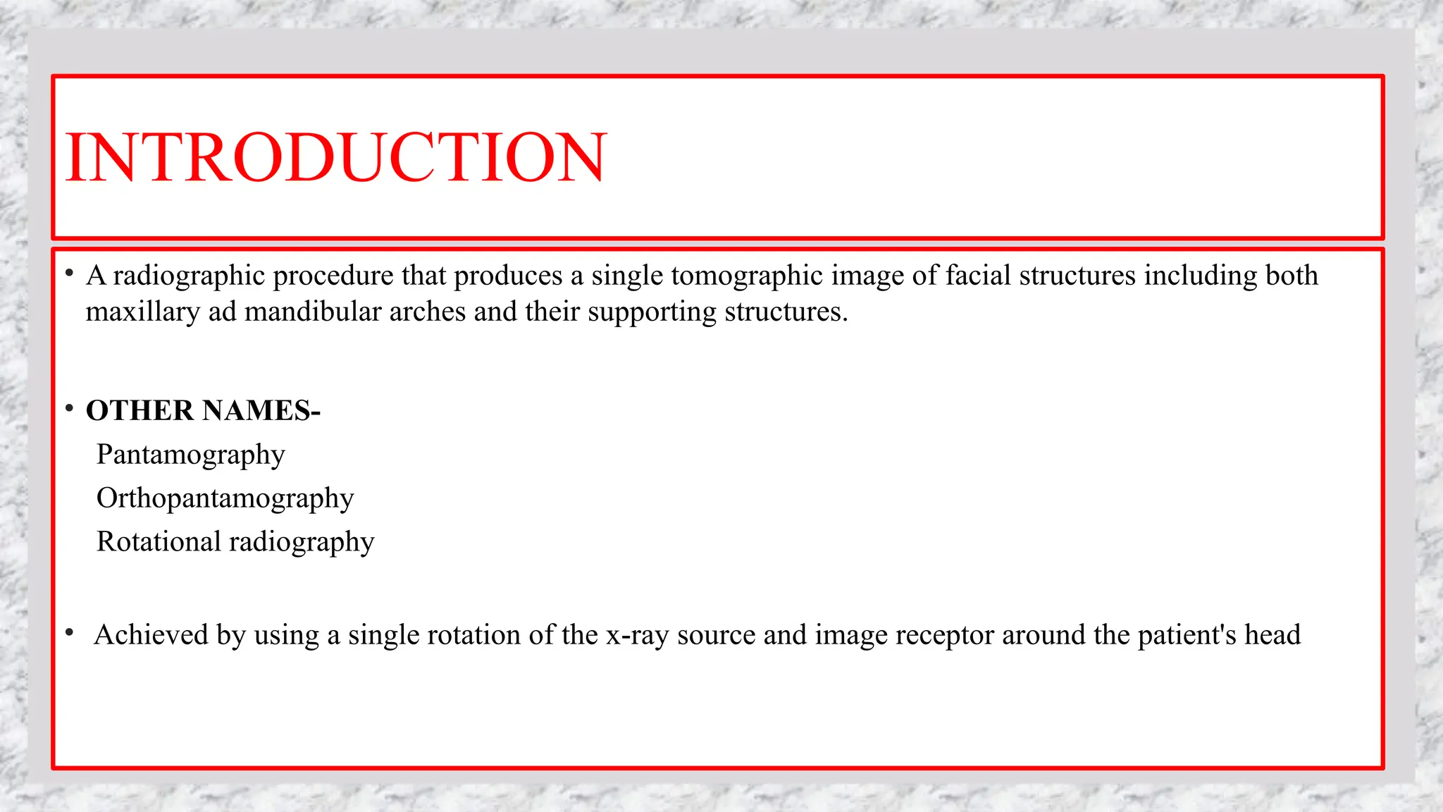 OPG (ORTHOPANTOMOGRAPHY) - PANORAMIC RADIOGRAPHY- DR PRIYANKA | PPTX