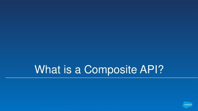 Building Towards A Composite Api Framework In Salesforce