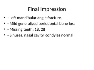 Fracture of opg interpretation of left side | PPTX