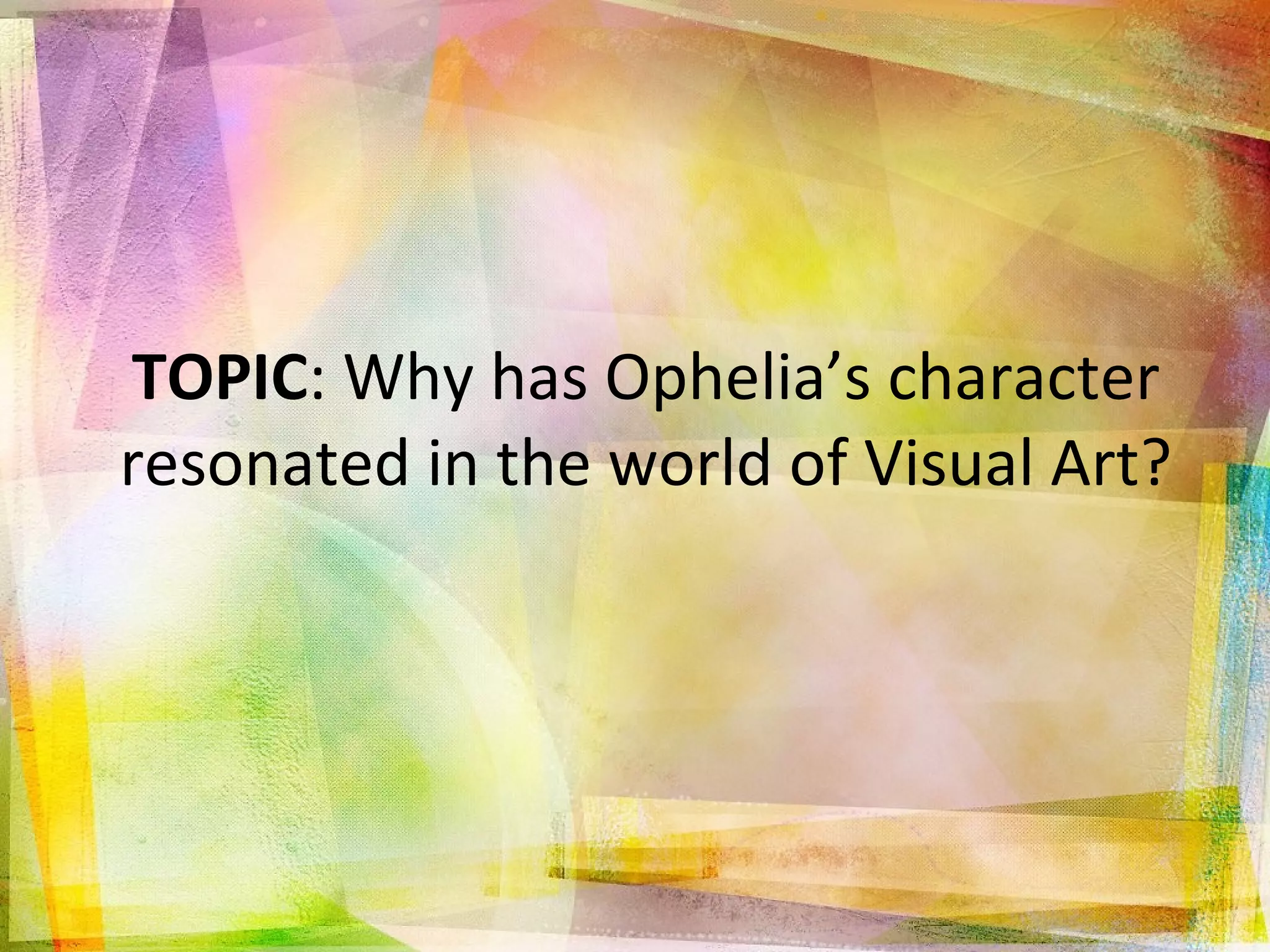 Ophelia | PPT