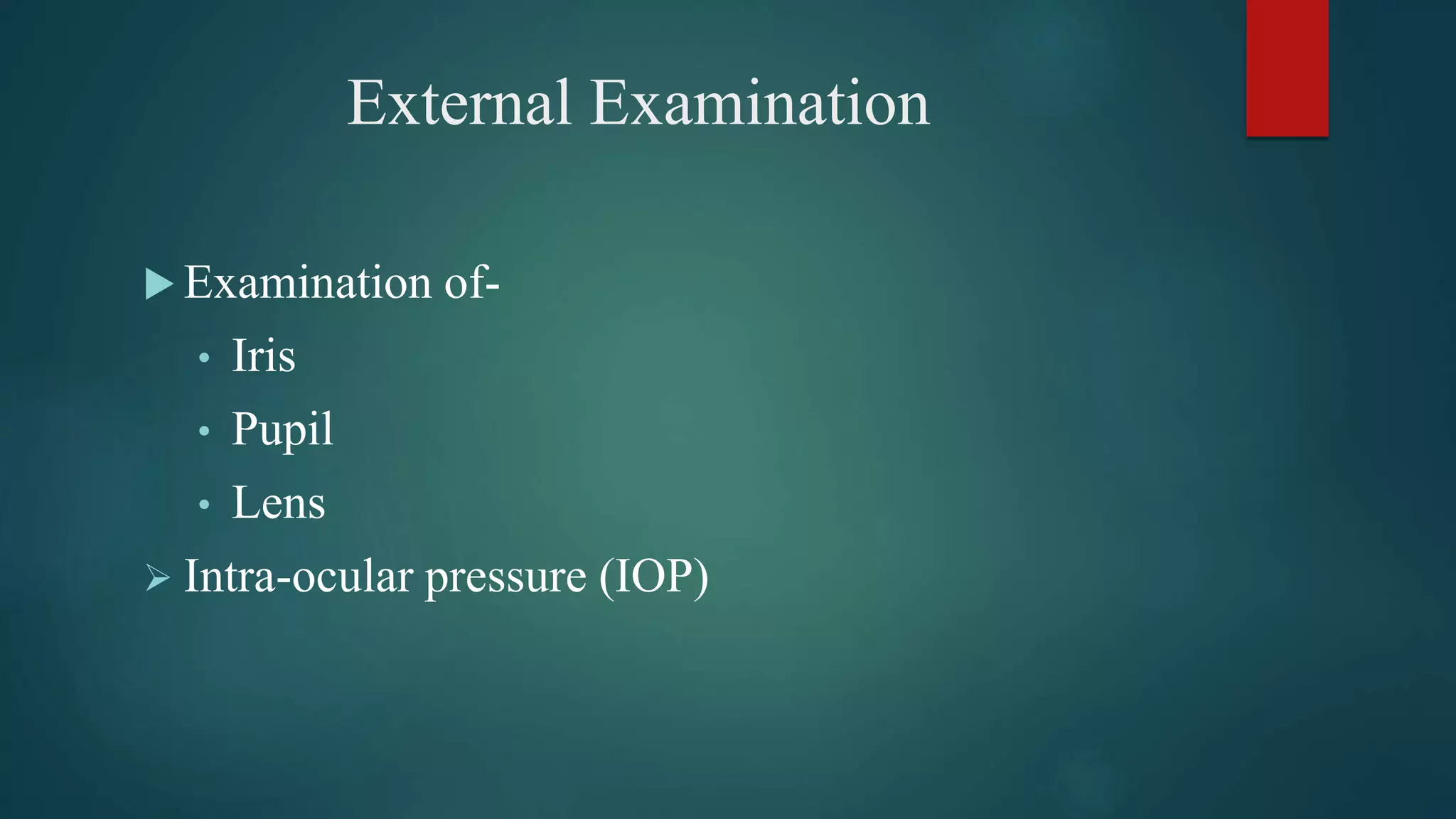 Ophthal examination of eye | PPTX