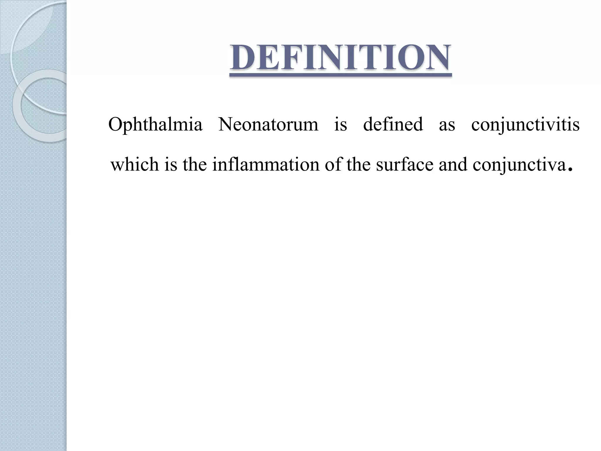 Ophthalmia Neonatorum or Neonatal Conjunctivitis | PPTX