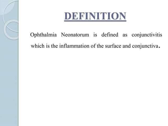 Ophthalmia Neonatorum or Neonatal Conjunctivitis | PPTX | Eye and ...