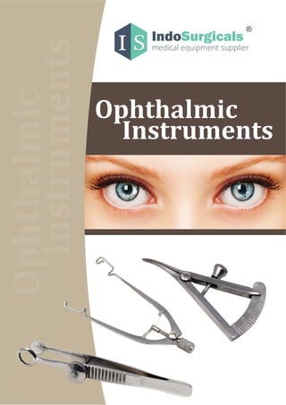 Ophthalmic Instruments Catalog - IndoSurgicals Private Limited | PDF