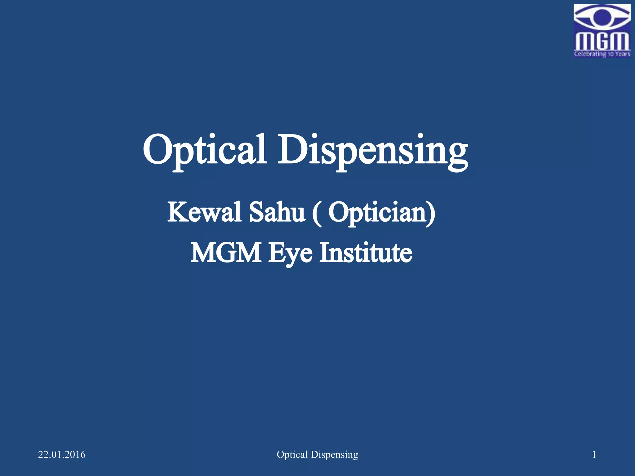 Ophthalmic dispensing | PPTX