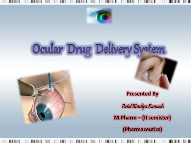 Ophthalmic drug delivery system | PPTX