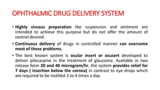 Ophthalmic drug delivery systems | PPT