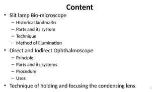 Ophthalmic Instrument (Slit lamp, Direct and Indirect Ophthalmoscope | PPTX