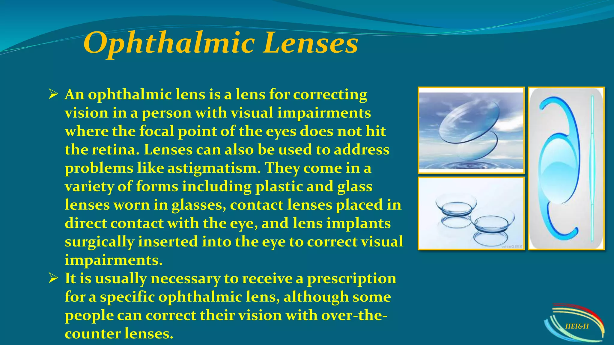 Ophthalmic lenses | PPTX | Eye and Vision Conditions | Diseases and ...