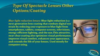 Ophthalmic lenses | PPTX