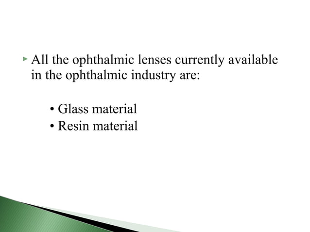 Ophthalmic lens manufacturing | PPT | Beadwork | Arts and Crafts