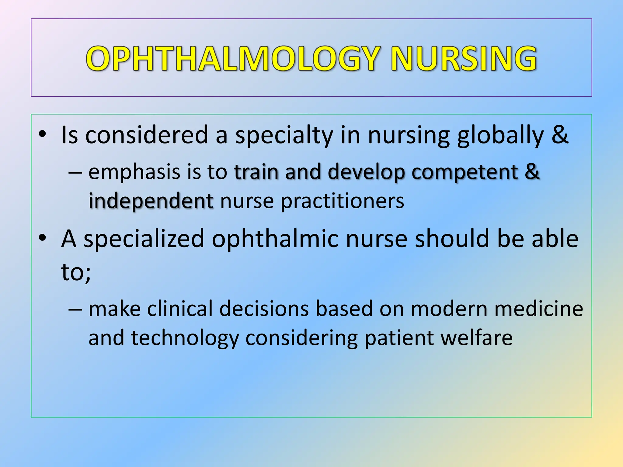 Ophthalmic Nursing future and challenges.pptx