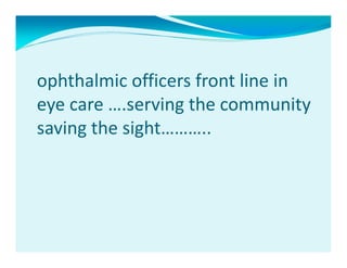 Ophthalmic officer primery eye care | PDF