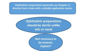 Ophthalmic preparations | PPTX