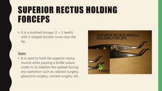 Ophthalmic surgical instruments by Dr. Iddi.pptx