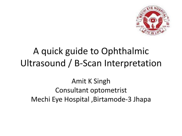 A quick guide to Ophthalmic Ultrasound/ B-Scan interpretation | PPT