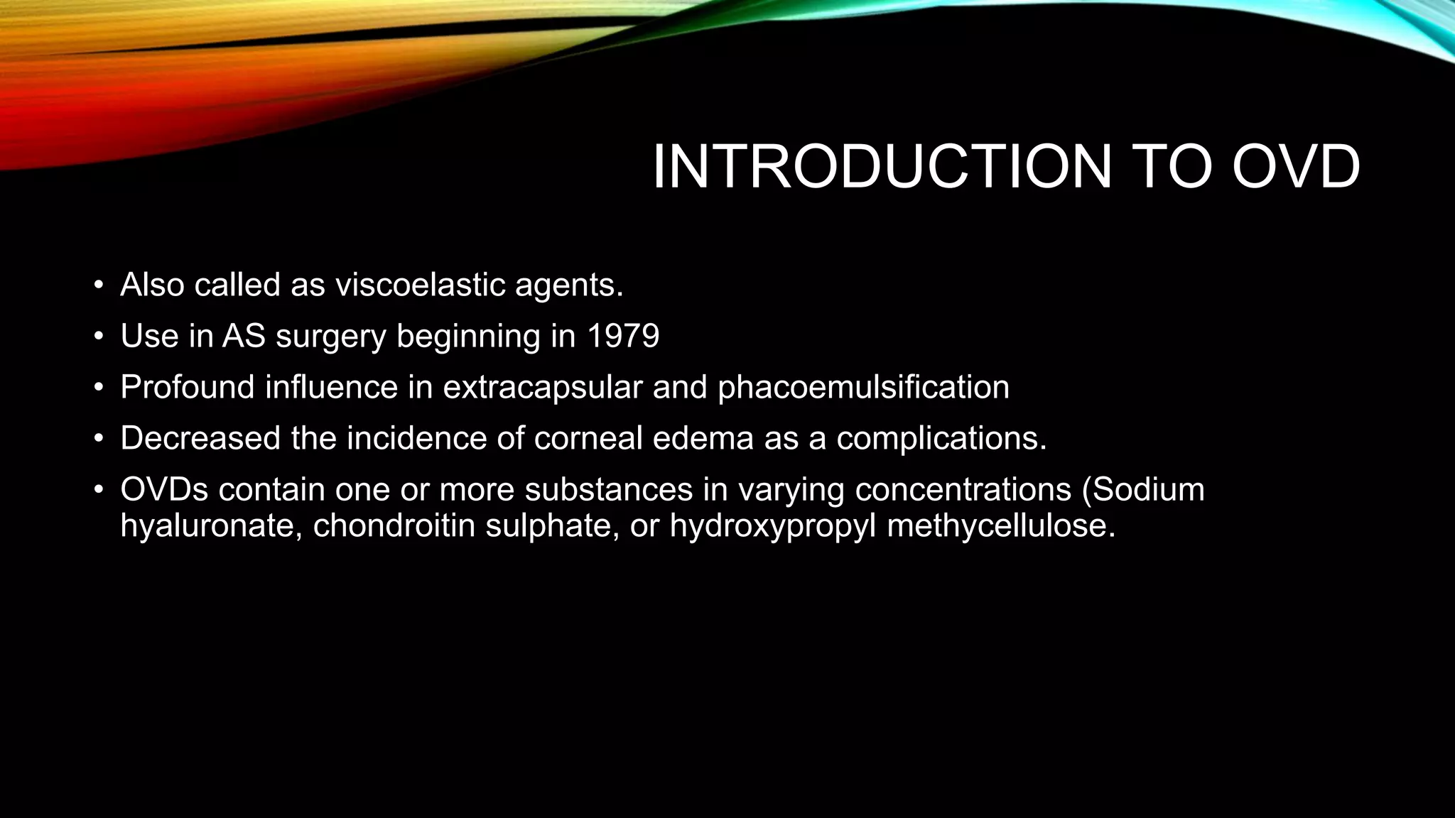 Ophthalmic viscosurgical devices | PPTX