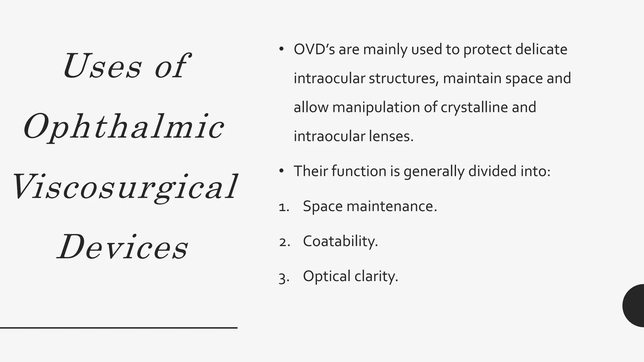 Ophthalmic viscosurgical devices presentation | PPTX