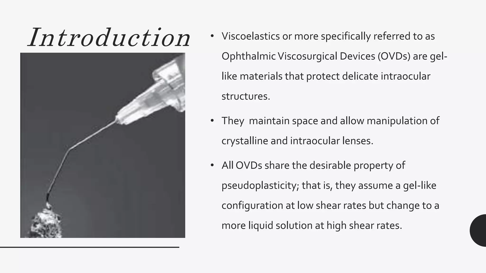 Ophthalmic viscosurgical devices presentation | PPTX