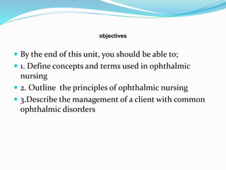 Ophthalmology and Ophthalmic nursing.pptx
