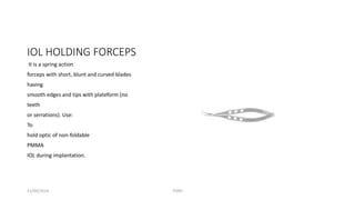 Ophthalmology instruments ophthalmology ppt | PPTX