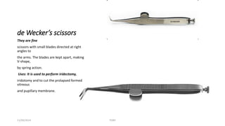 Ophthalmology instruments ophthalmology ppt | PPTX