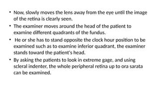 POSTERIOR SEGMENTS EXAMINATION BY OPHTHALMOSCOPE.pptx