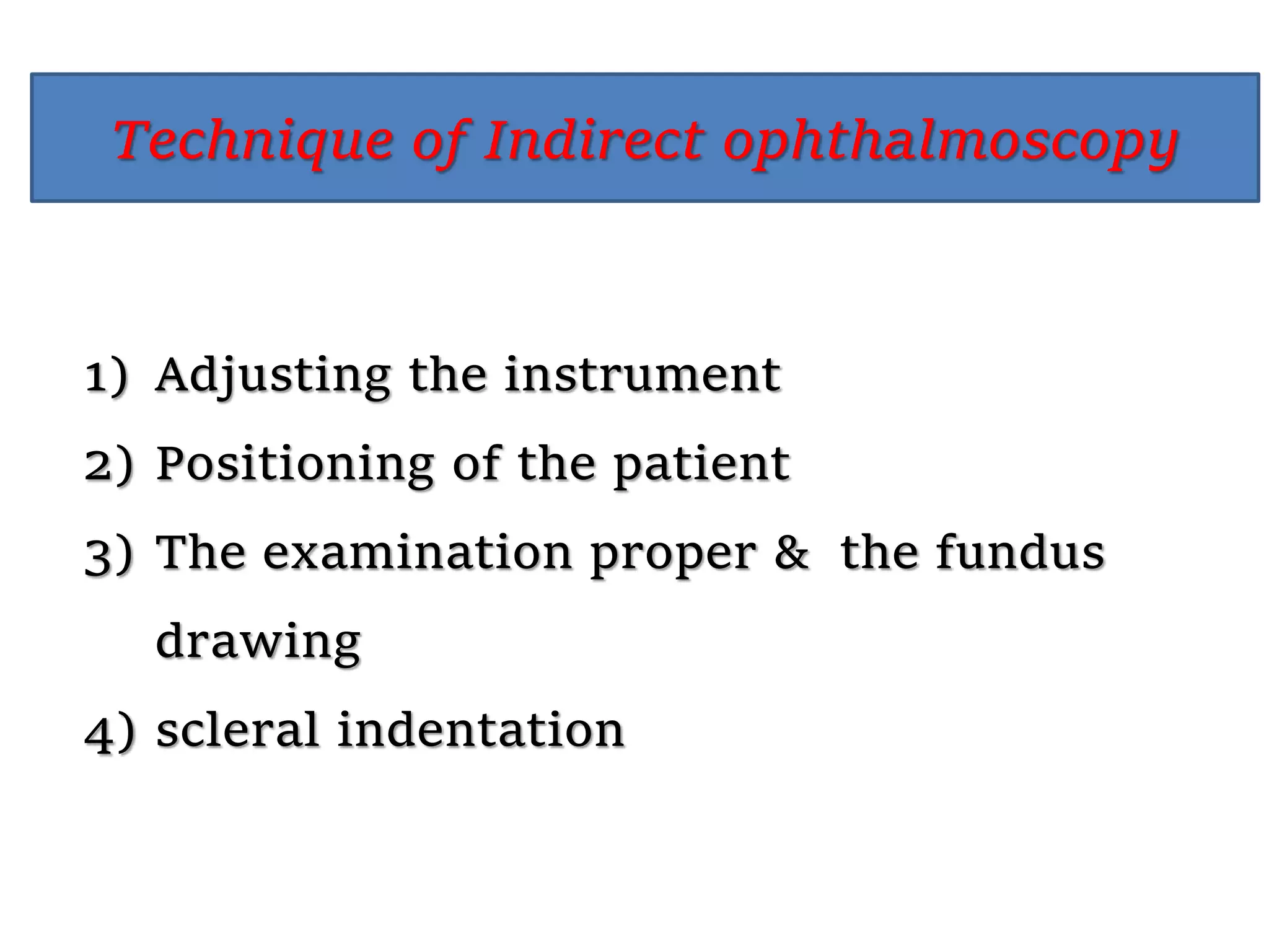 Ophthalmoscope direct and indirect | PPTX