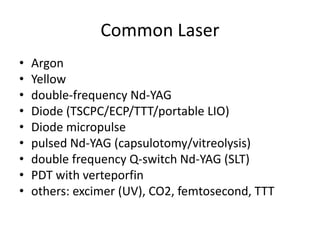 Ophthalmic Laser | PPTX | Eye and Vision Conditions | Diseases and ...