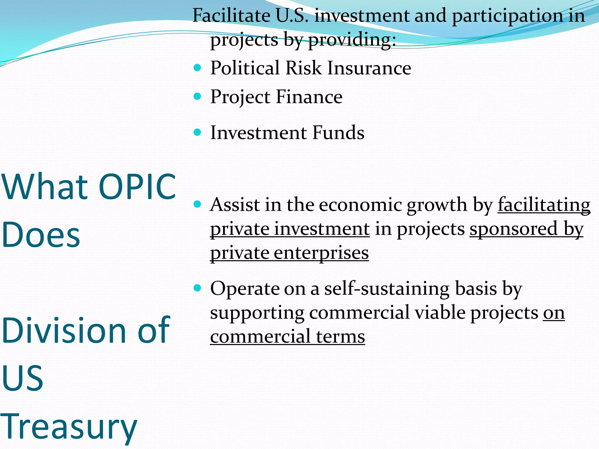 Opic presentation (The U.S. Government's Development Finance ...
