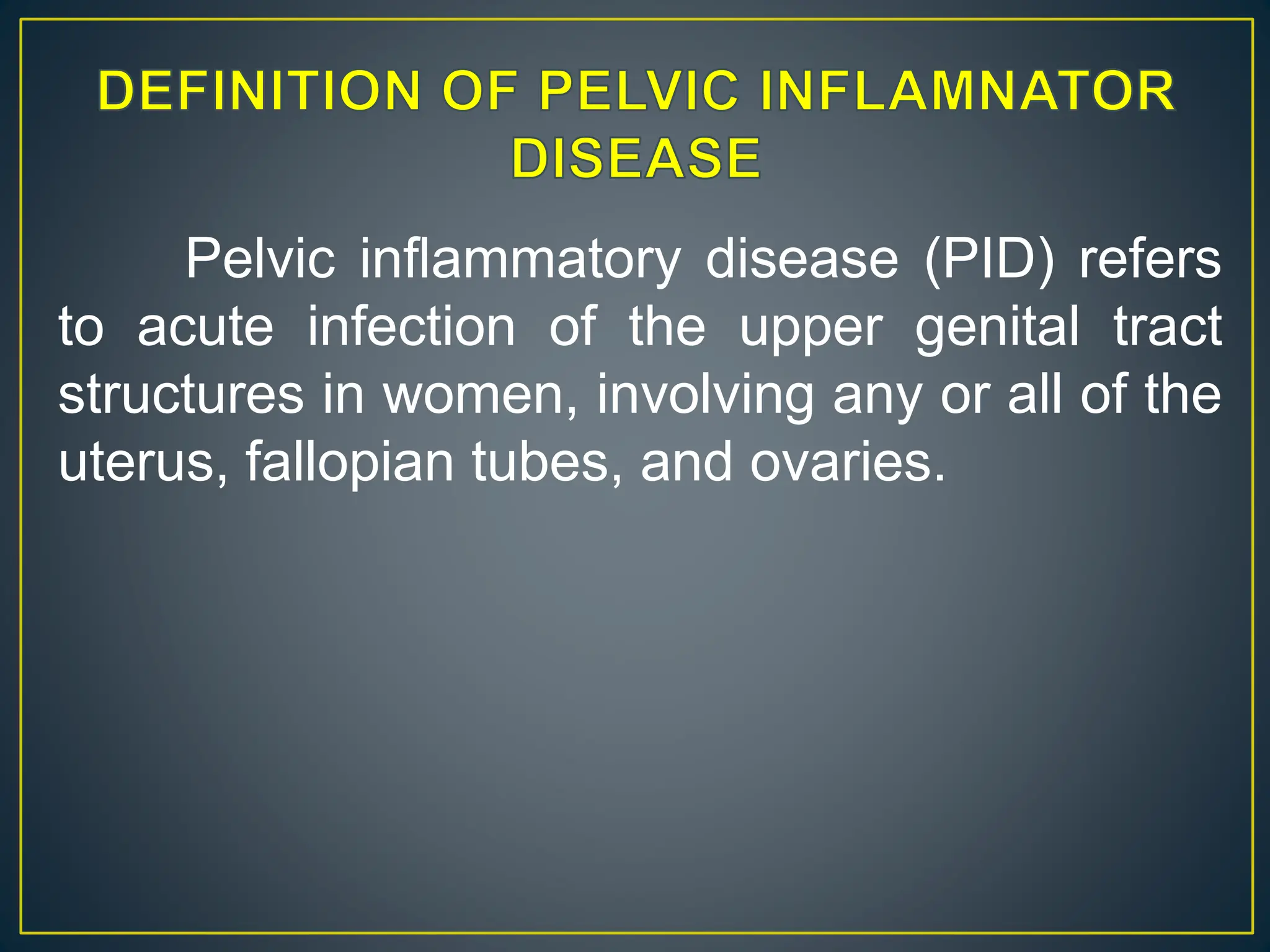 Pelvic inflammatory disease obstetrics and gynaecological nursing | PPTX