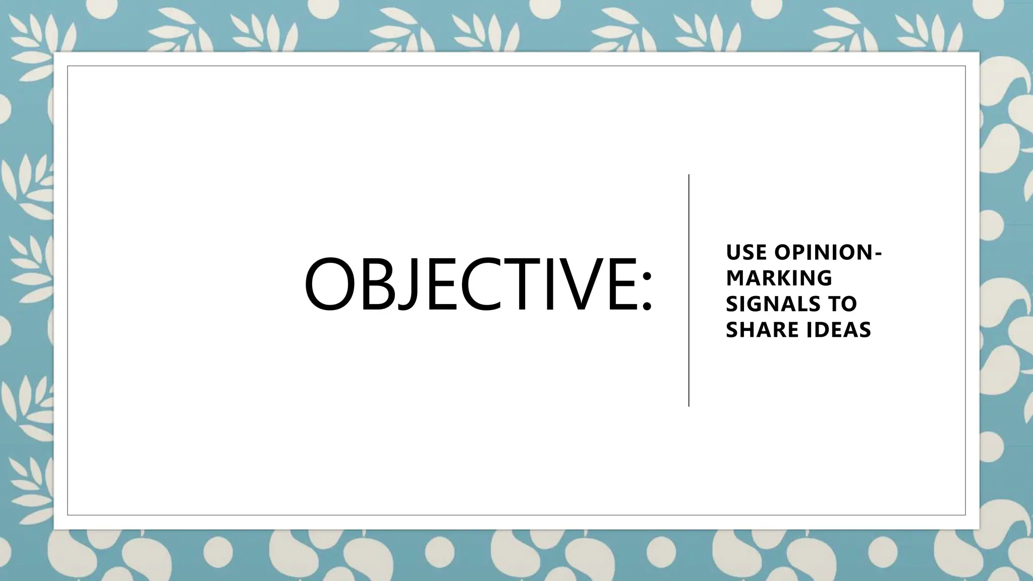 OPINION-MARKING SIGNALS.pptx