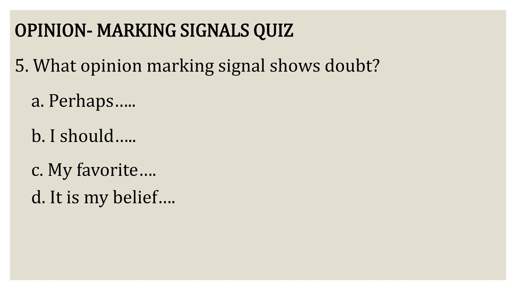 OPINION-MARKING SIGNALS.pptx