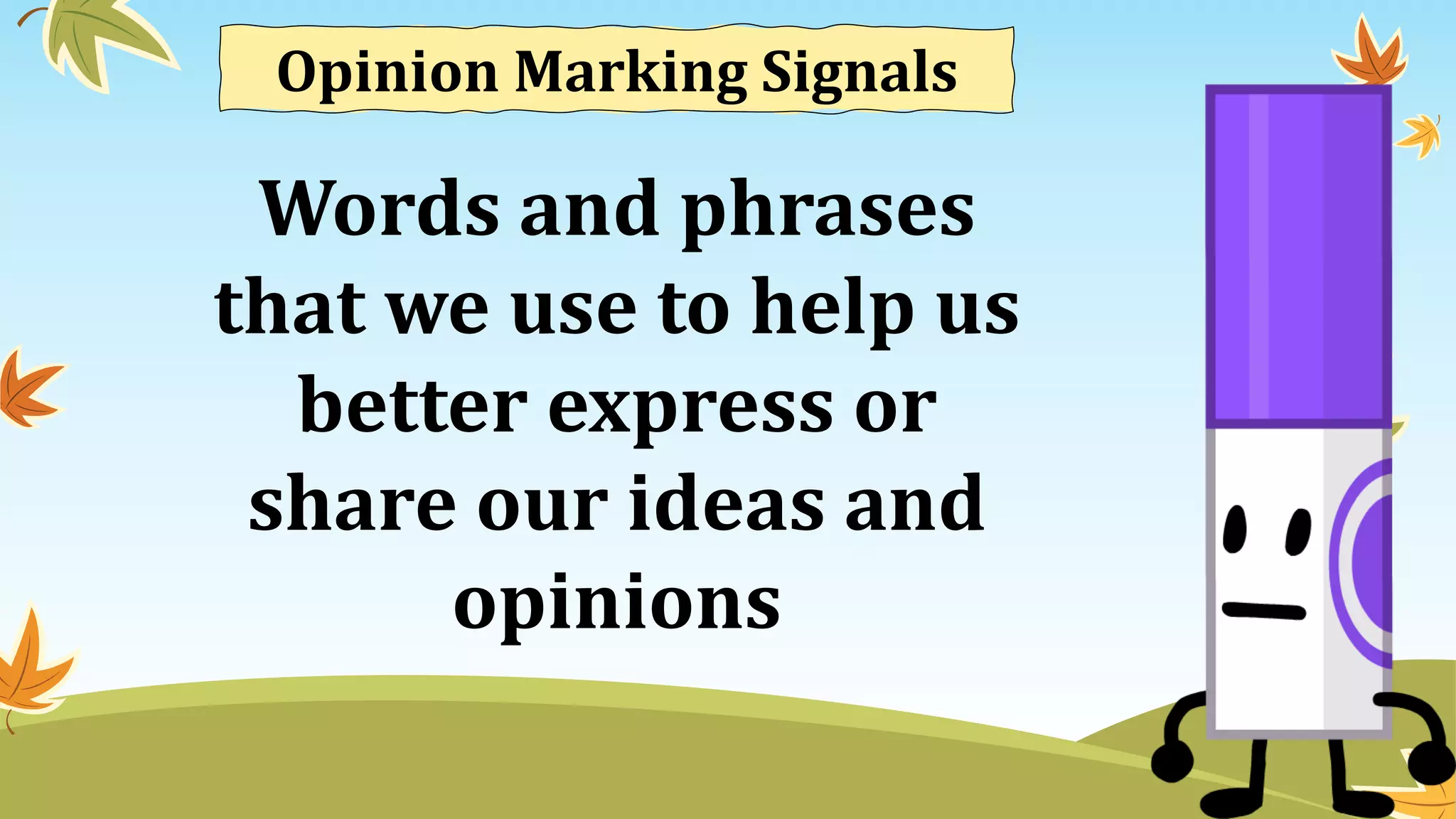 Opinion Marking Signals.pptx
