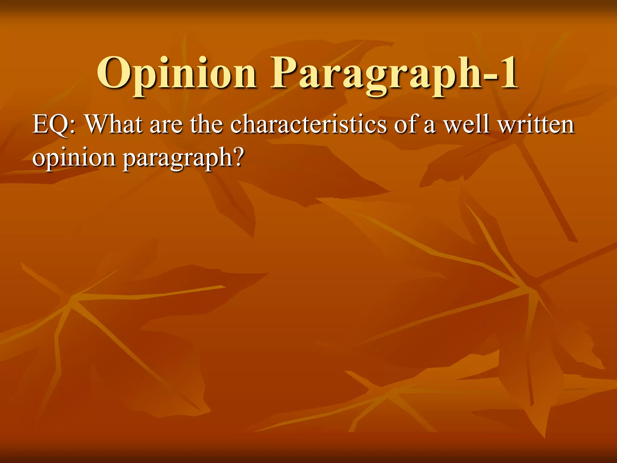 Opinion Paragraph.ppt