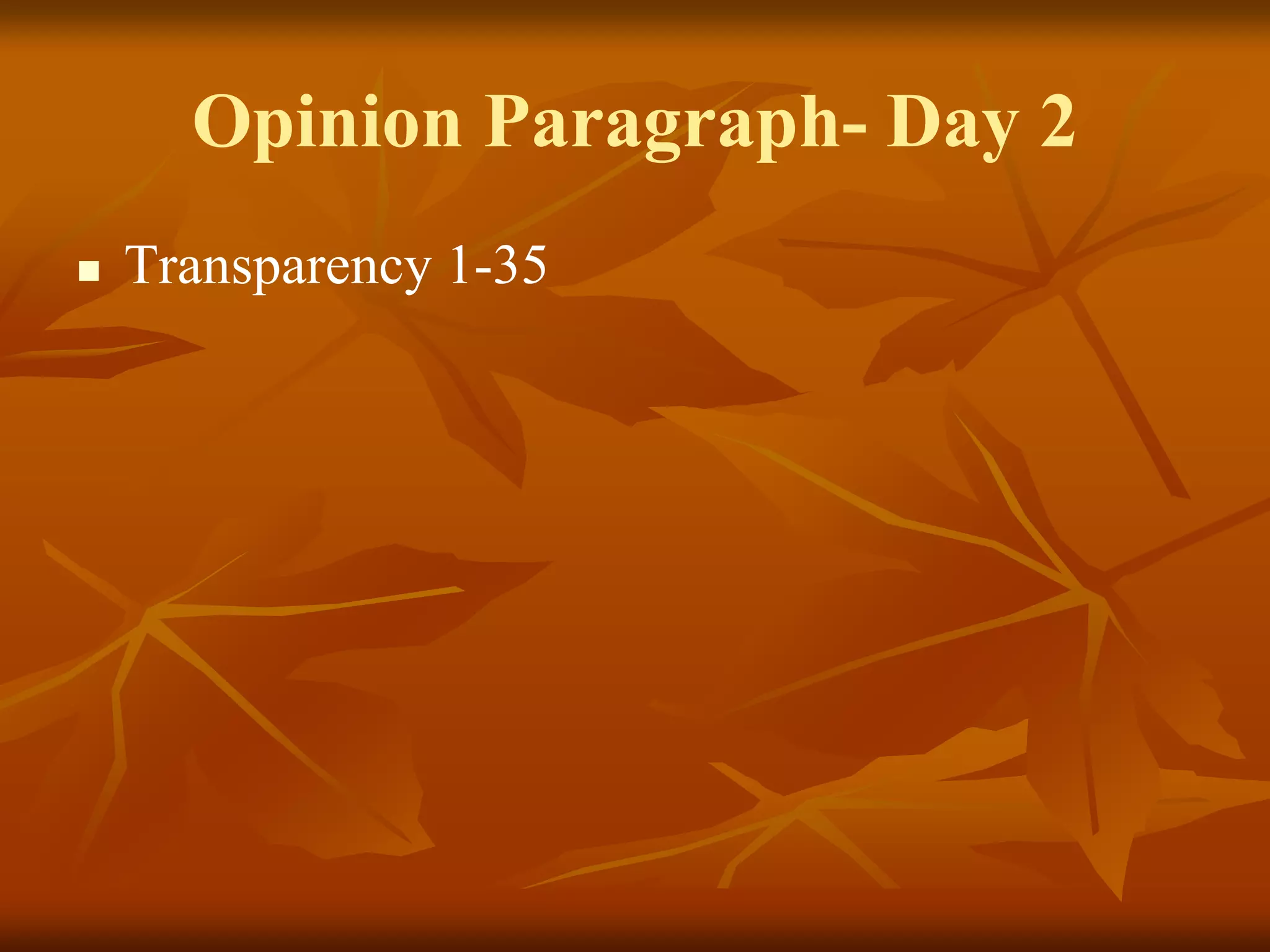 Opinion Paragraph.ppt