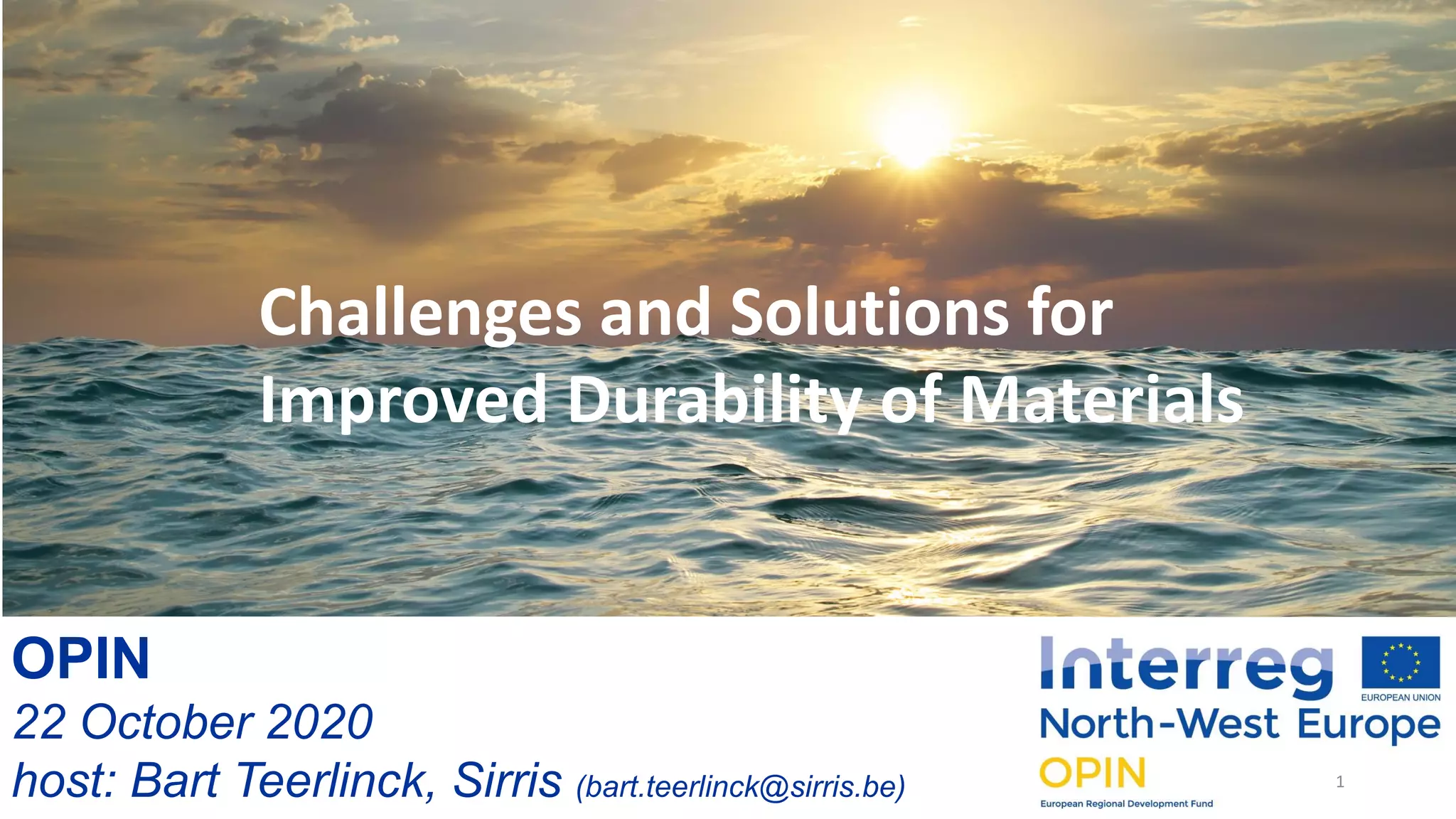 Challenges and solutions for improved durability of materials - Opin ...