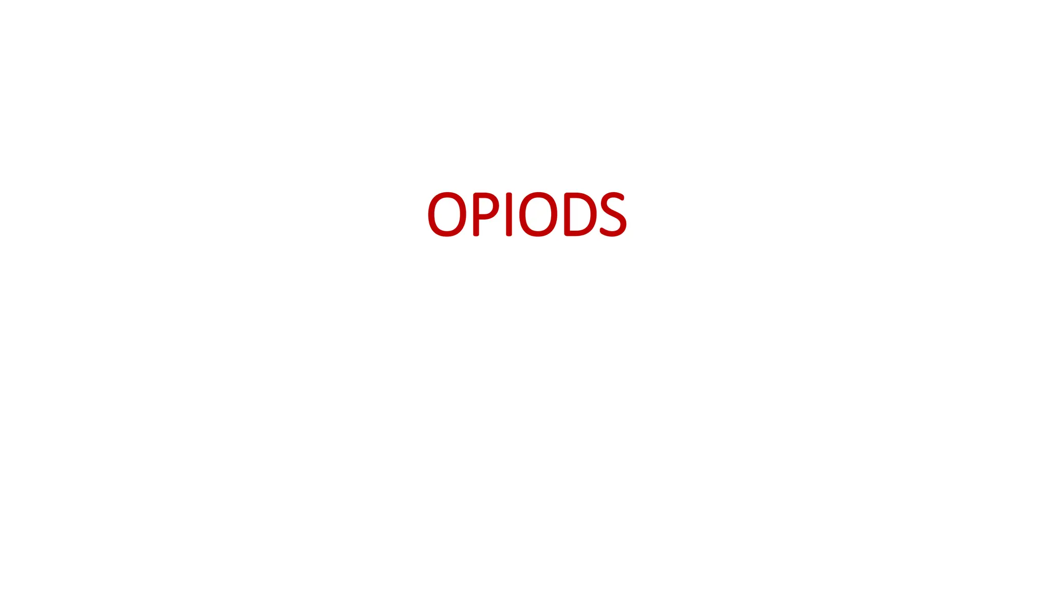 OPIODS AND ITS CLASSIFICATION WITH IMP POINTS | PPTX