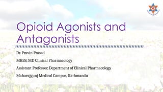 Opioid Agonists and Antagonists 2020.pptx
