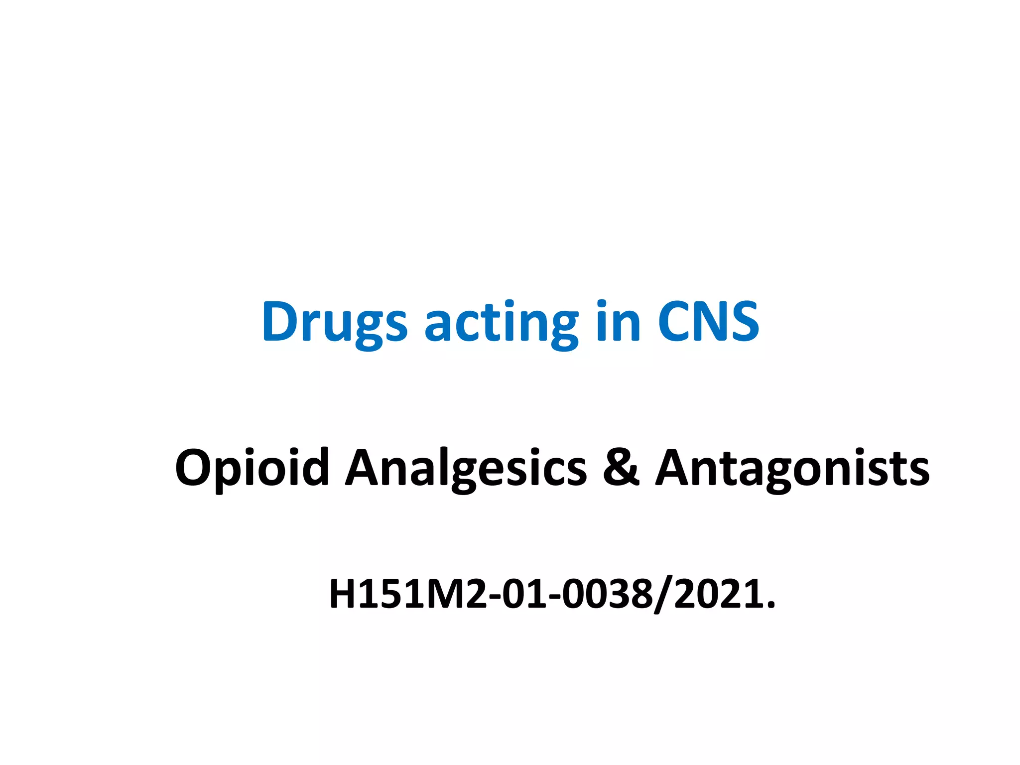 Opioid Analgesics & Antagonists.ppt