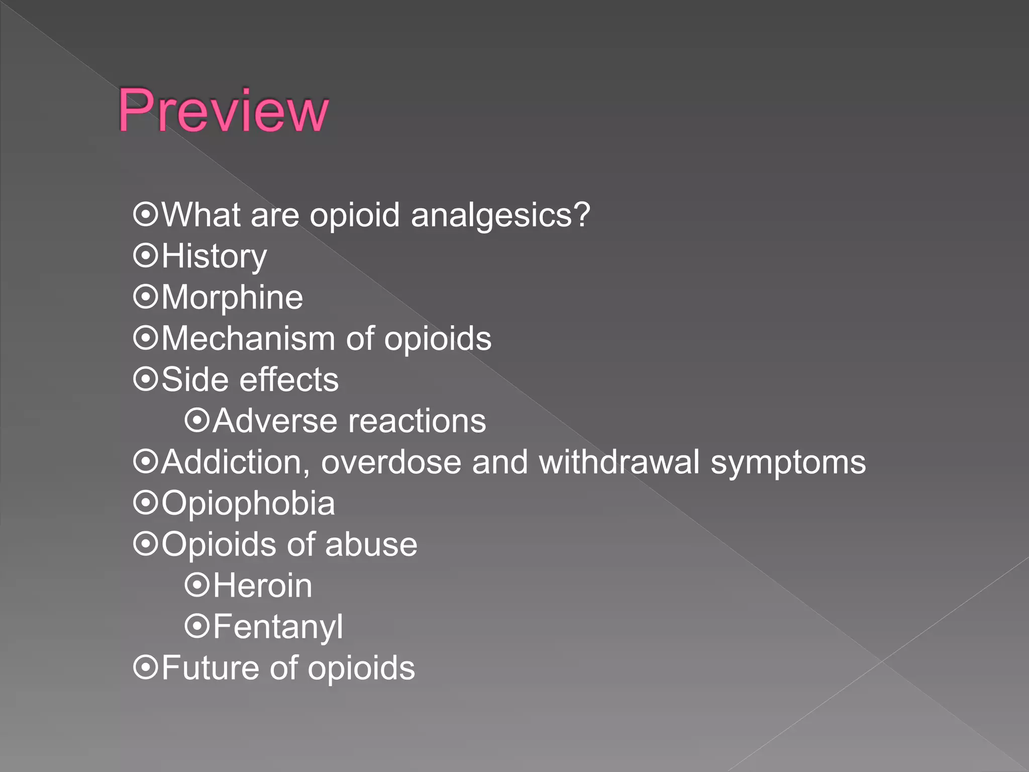 OpioidAnalgesics_EricaRamirez.ppt