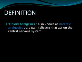 Opioid analgesics ppt (1) | PPT
