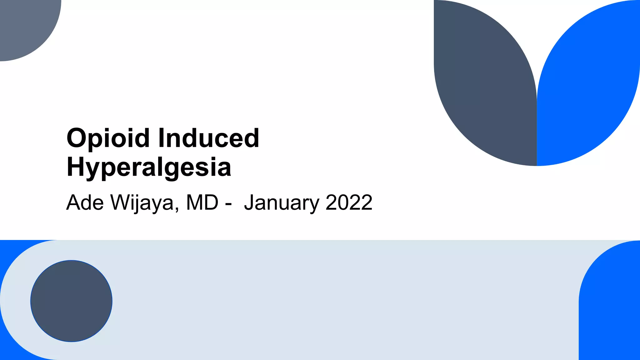 Opioid Induced Hyperalgesia | PPTX
