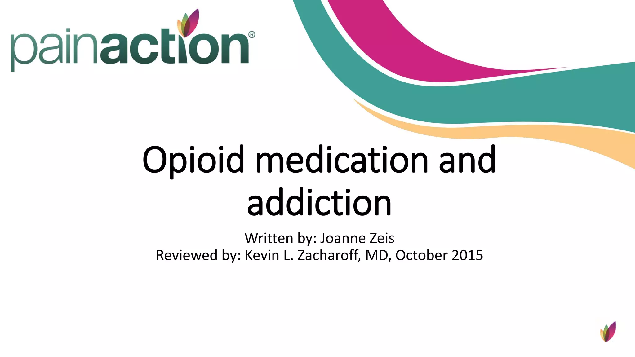 Opioid medication and addiction | PDF