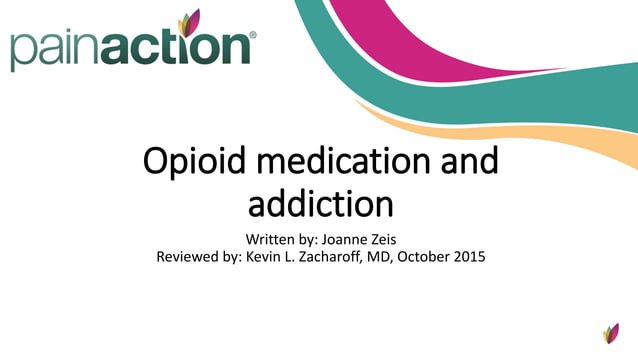 Opioid medication and addiction | PPT