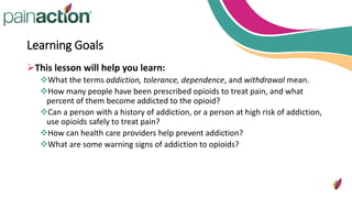 Opioid medication and addiction | PPT