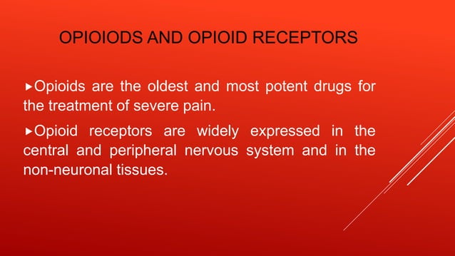 What are the types of Opioid receptors ? | PPTX